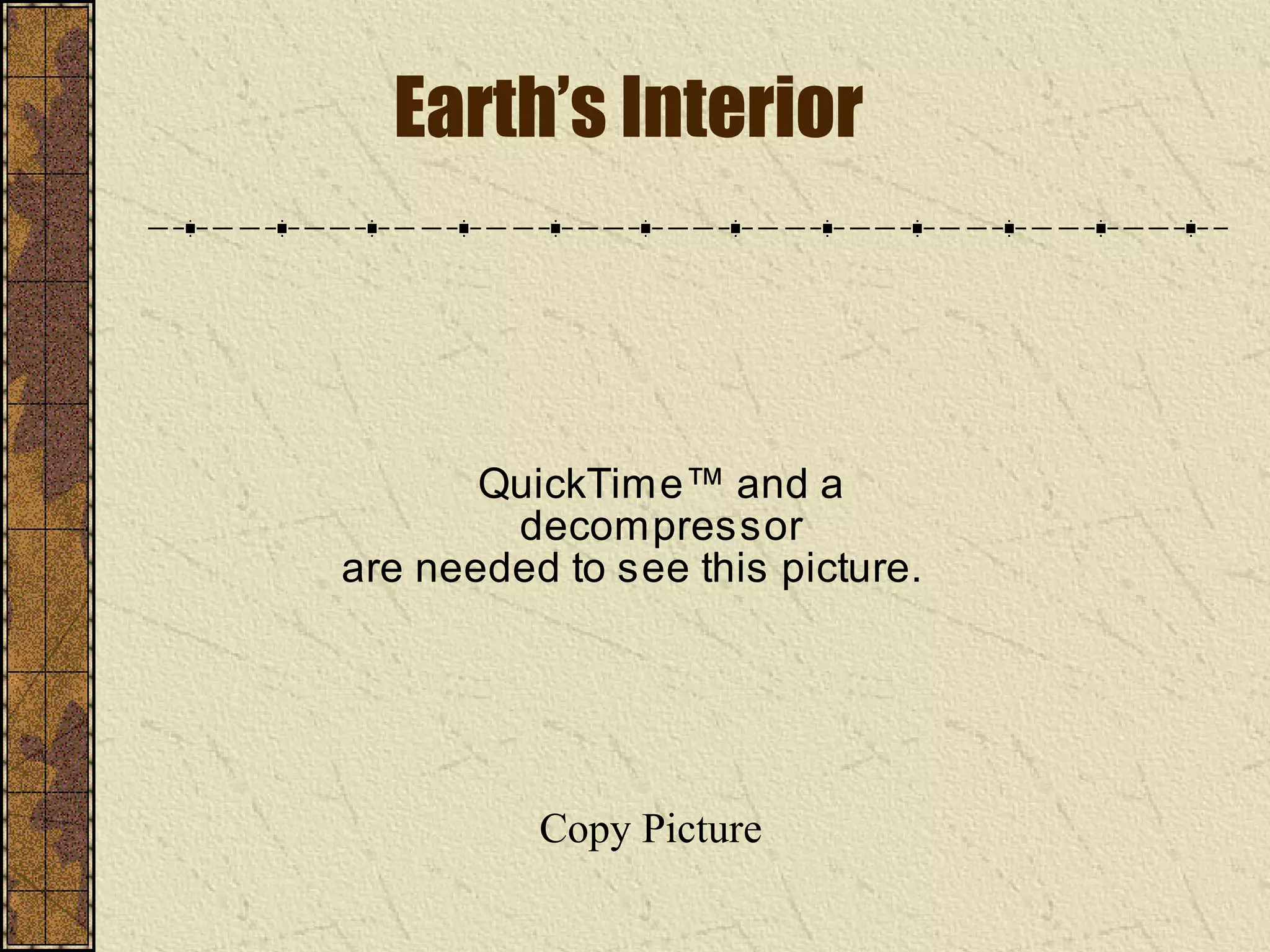 Earth’s Interior Notes (Jenny) | PPT