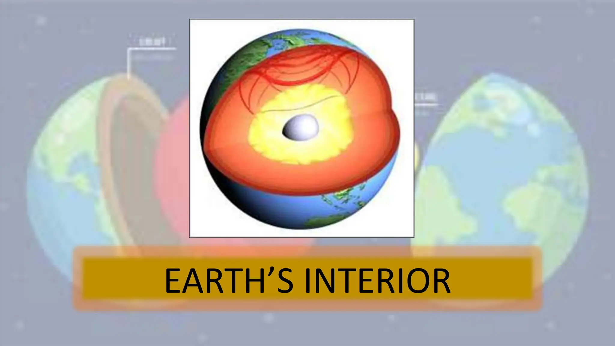 EARTH’S INTERIOR Layers of the earth.pptx | Free Download