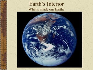 Earth's Interior | PPT