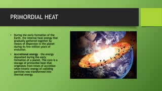 EARTH’S INTERNAL HEAT.pptx