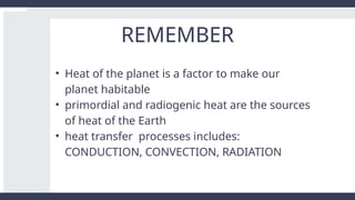EARTH’S INTERNAL HEAT and the processes.pptx