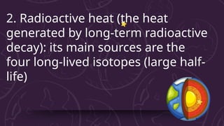 Earth’s Internal Heat and Magmatism.pptx
