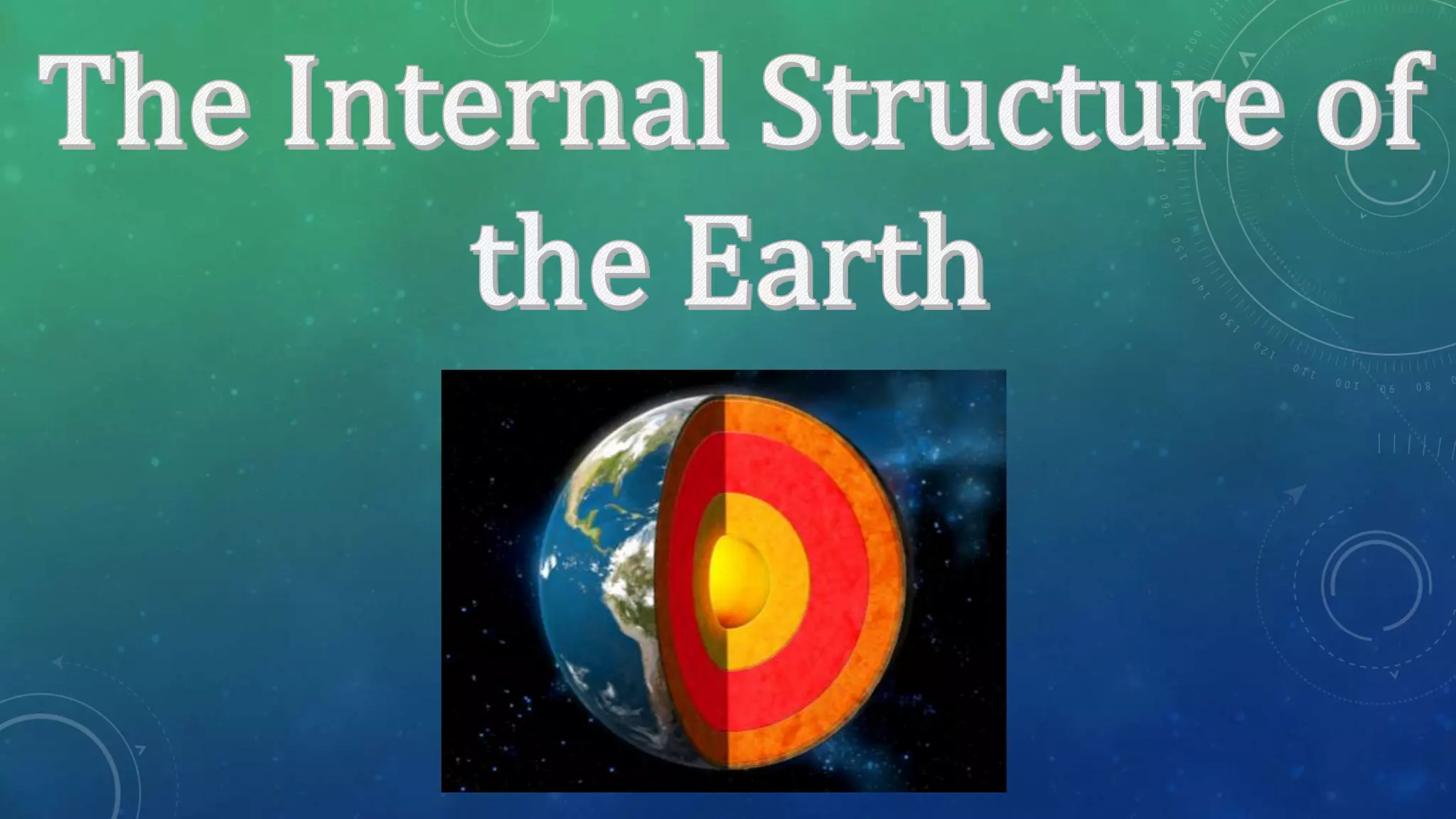 Earth's Internal Structure | PPTX | Geology | Science