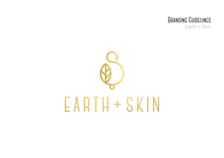 Earth+Skin Style Guidelines | PDF