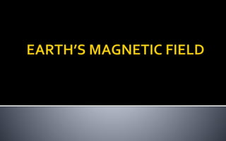 Earth's Magnetic Field | PPT