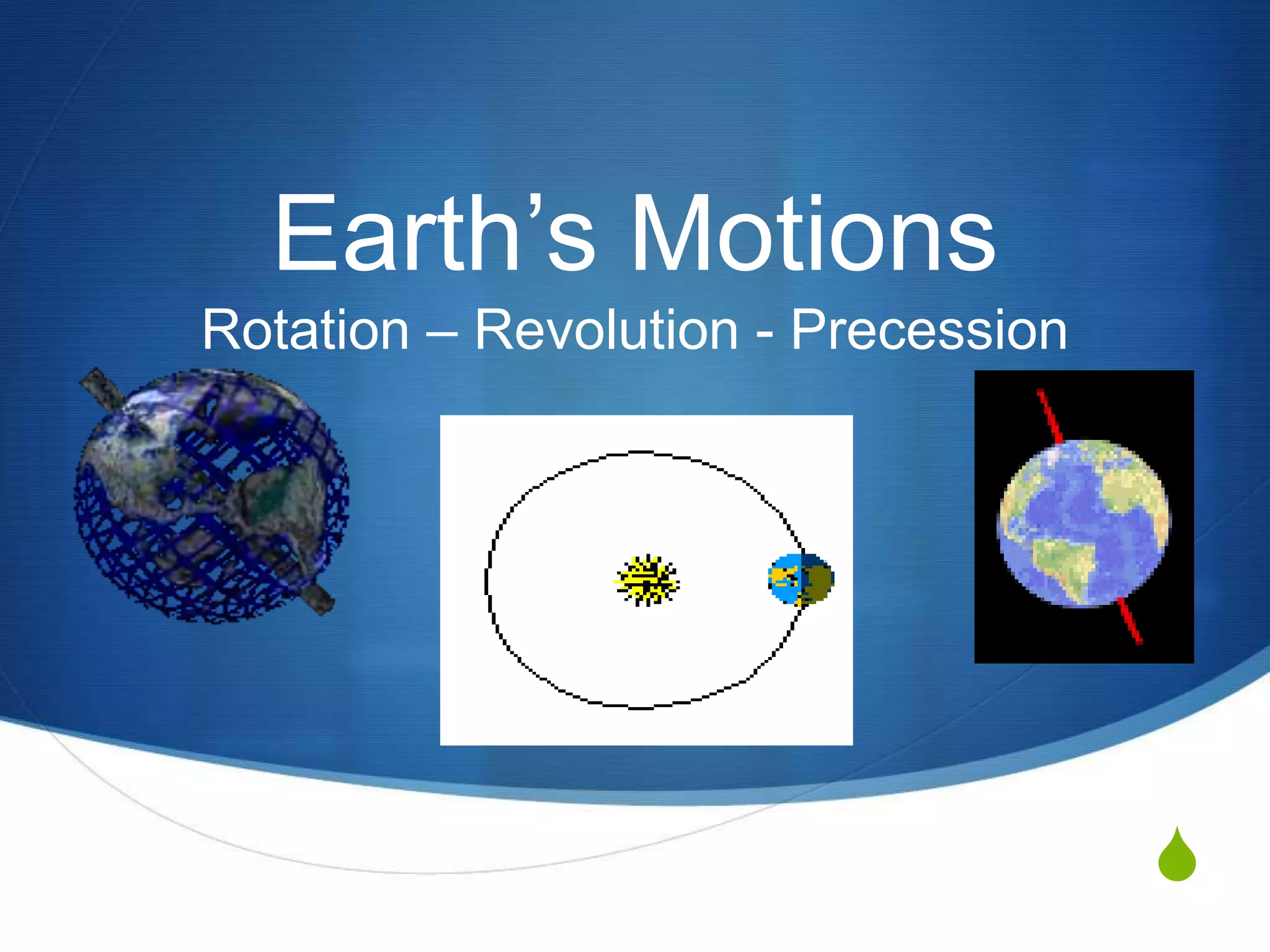 Earths motions 2016_website | PPTX