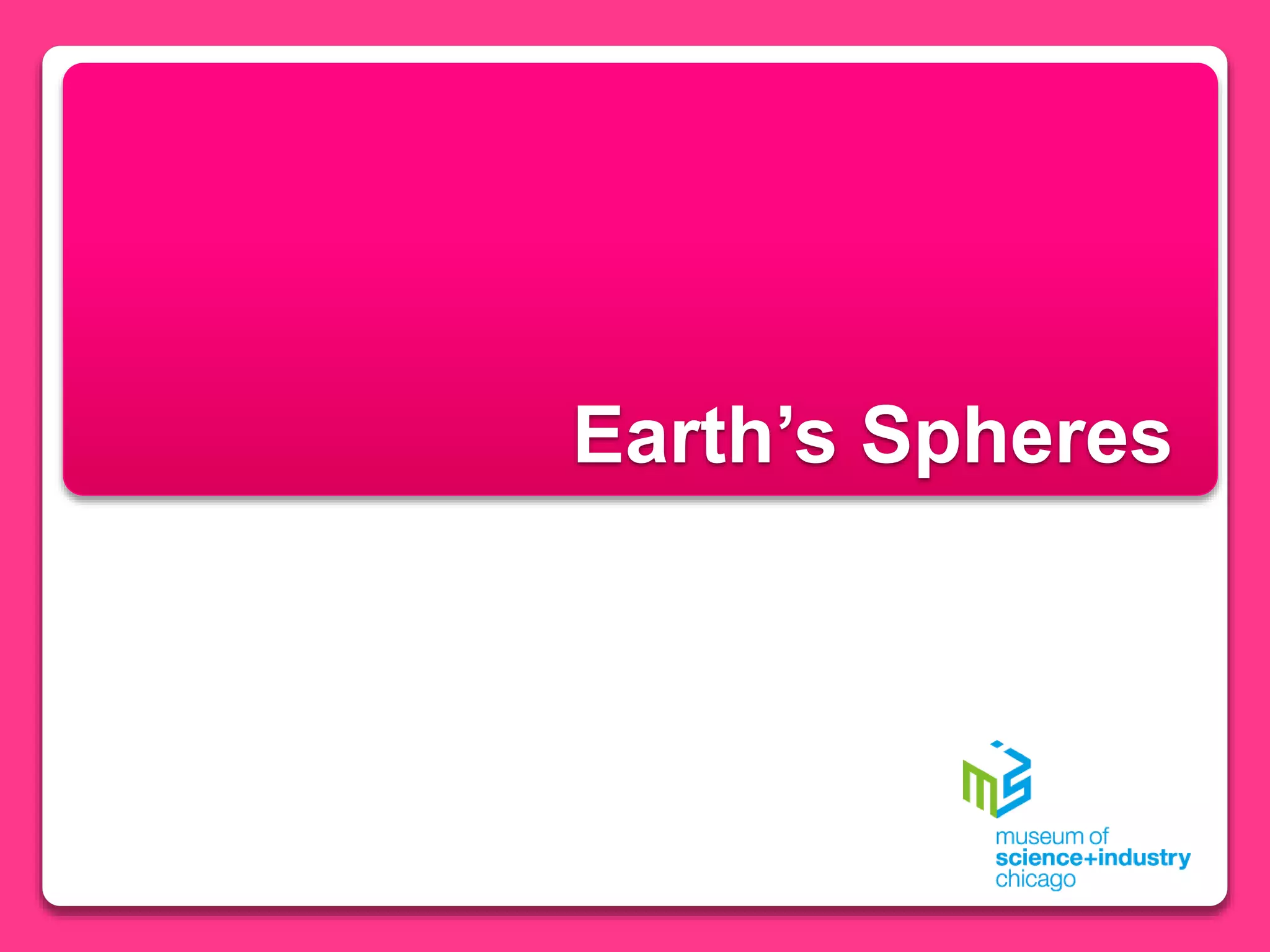 Earth's spheres | PPTX