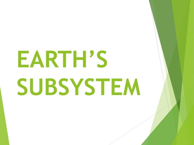 Earth's subsystems | PPT | Geography | Science