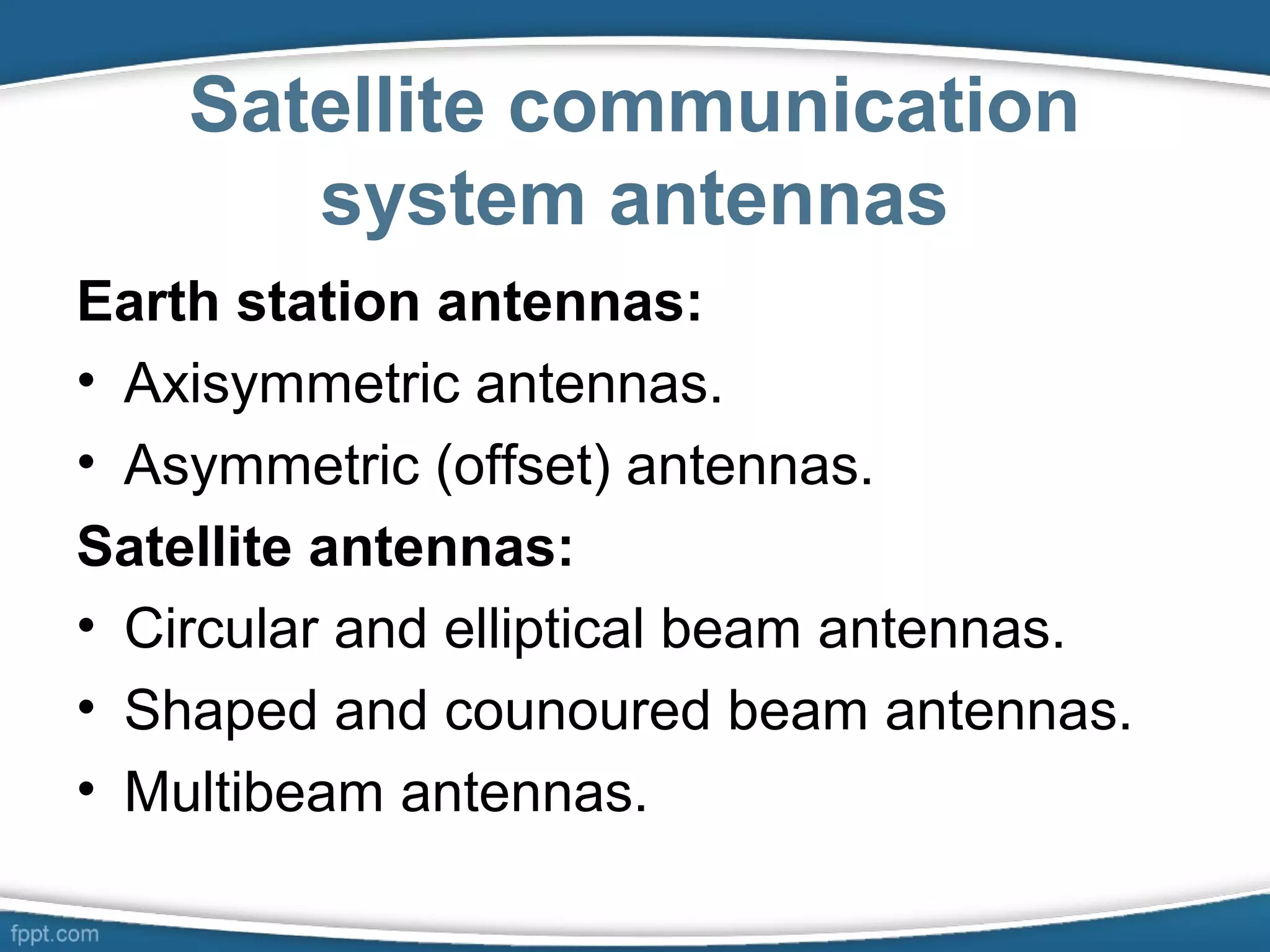 Earth Station and Satellite Antennas | PPT