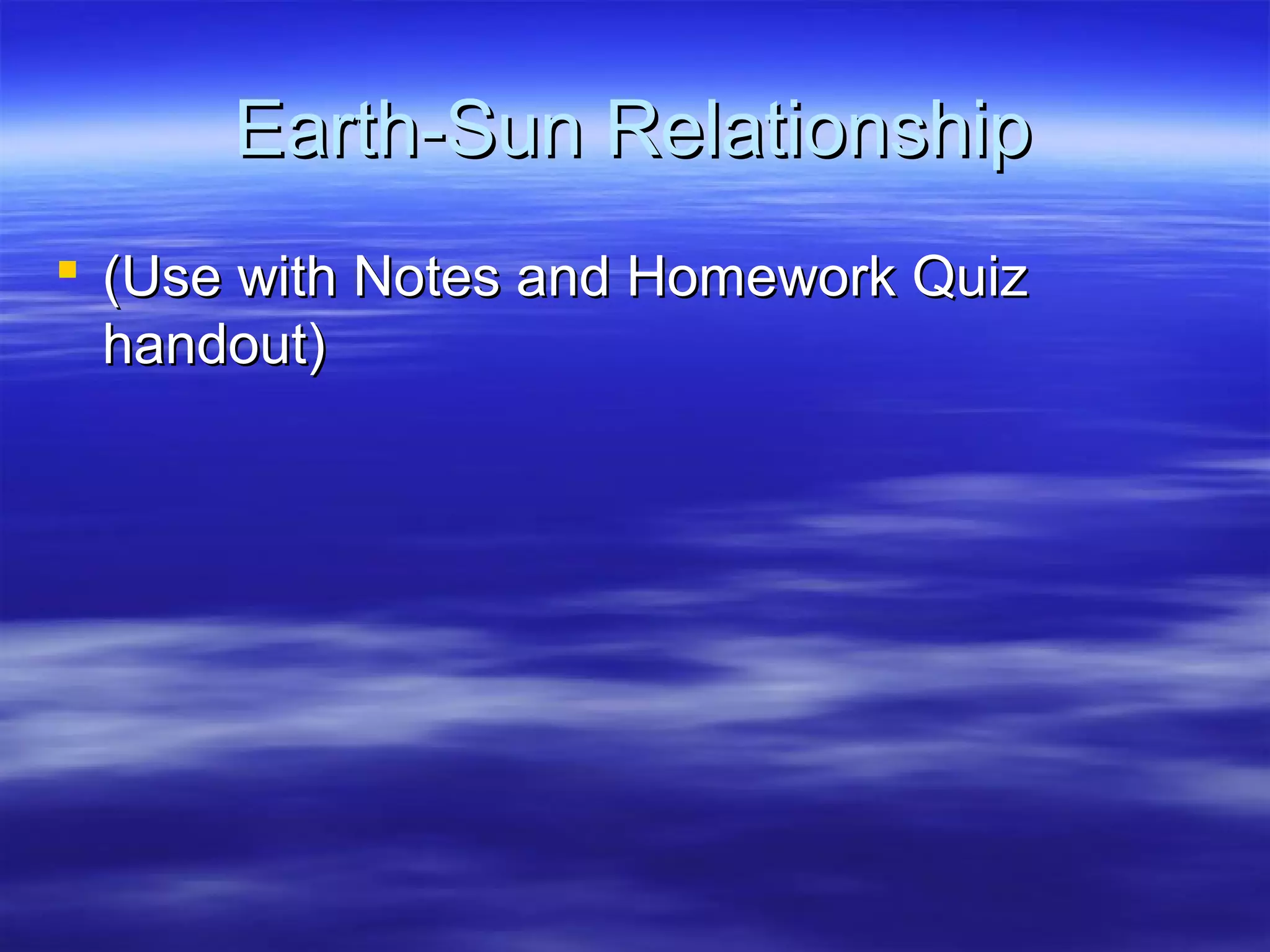 Earth sun relationship | PPT