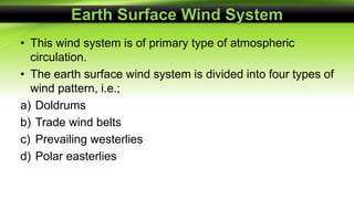 Earth surface wind system ppt. | PPTX | Weather | Science
