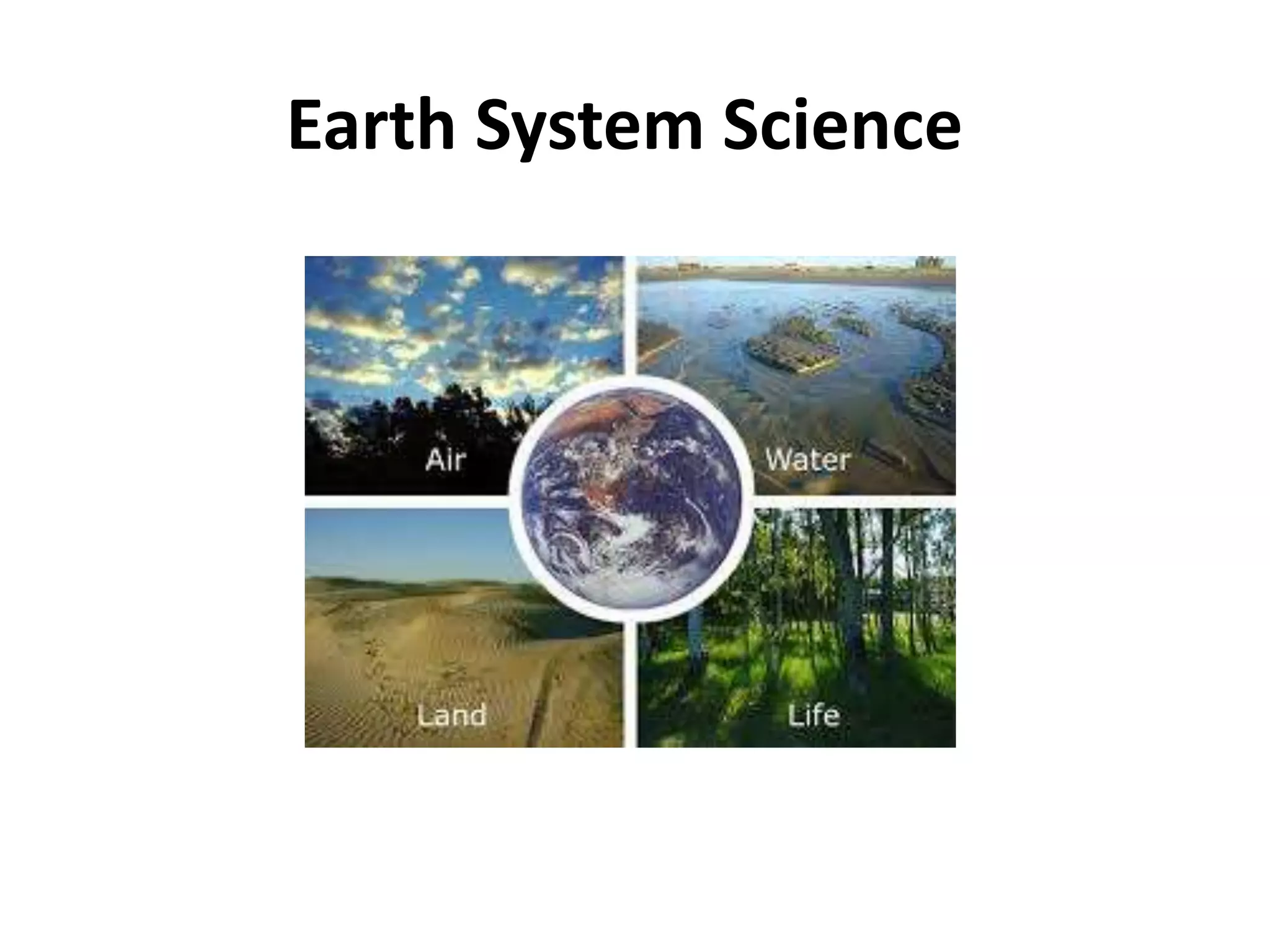 วิทยาศาสตร์โลกทั้งระบบ : Earth system science (basic) | PPTX
