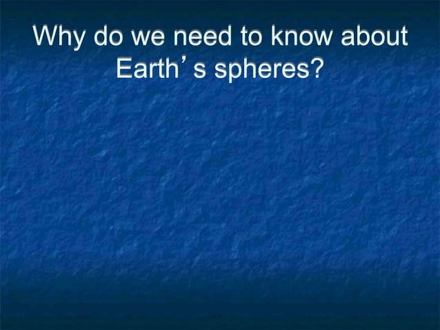 earth systems spheres use.ppt