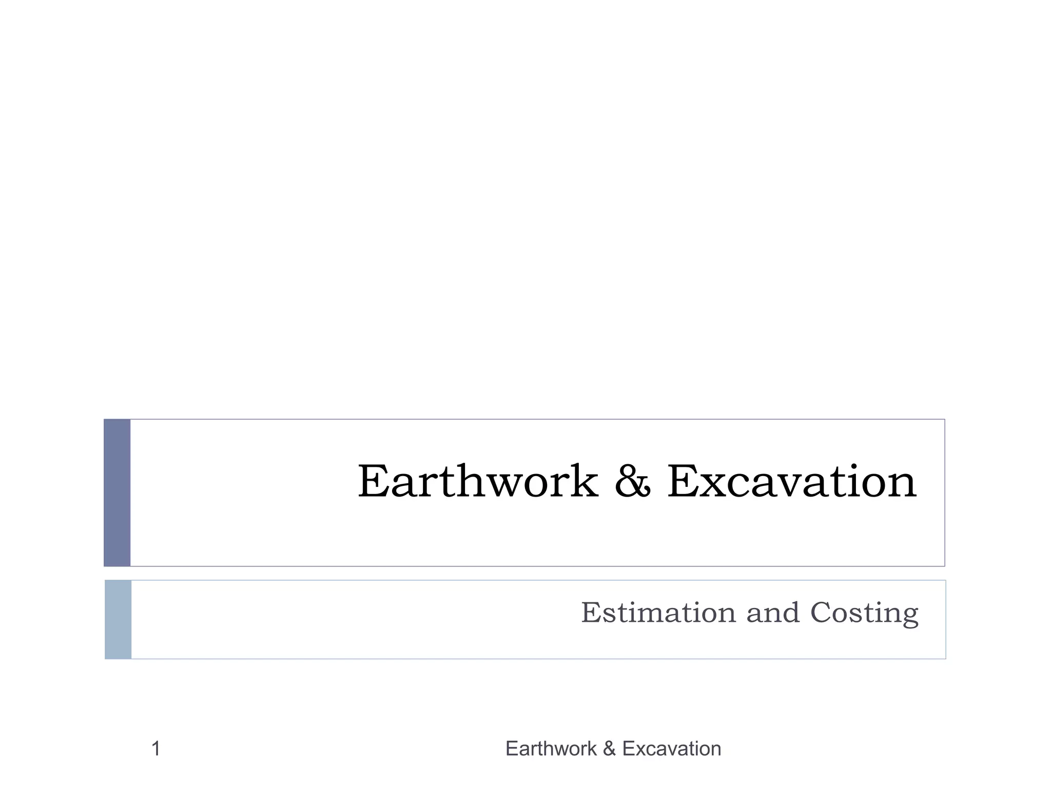 Earthwork and excavation | PPTX