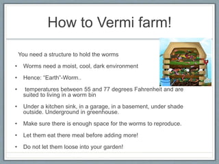 Vermicomposting of earthworms and the culture | PPT