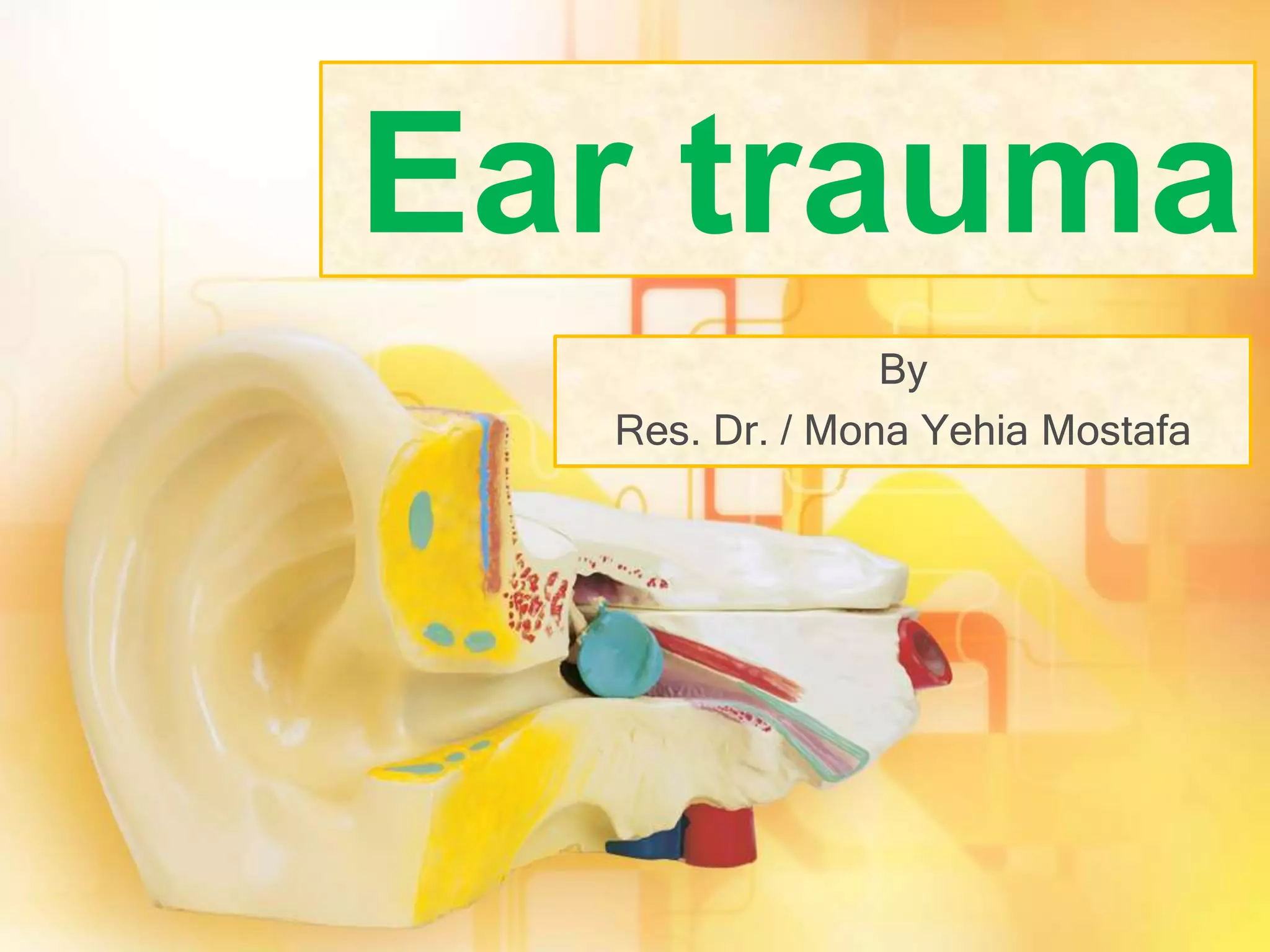 Ear trauma | PPTX