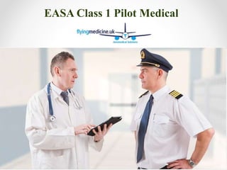 Easa class 1 pilot medical | PPT