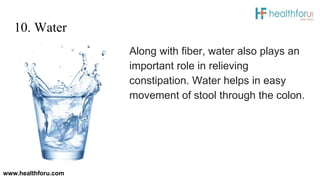 Ease your constipation with these 10 foods - healthforu | PPTX