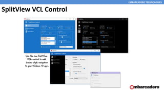 Easily add windows 10 look feel and new components to existing vcl apps ...