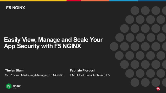 Easily View, Manage, and Scale Your App Security with F5 NGINX | PDF ...