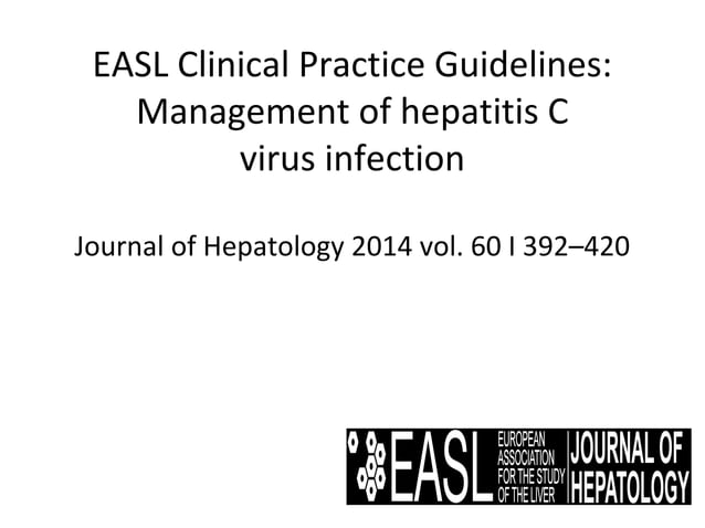 EASL guideline for hepatitis C | PPT | Infectious Diseases | Diseases ...