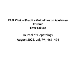 EASL Clinical Practice Guidelines on Acute-on-Chronic.pptx