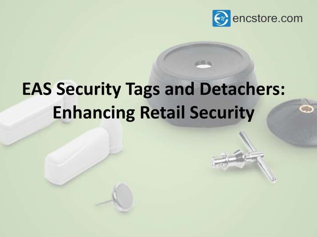 EAS Security Tags and Detachers.pptx