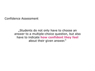 Can Confidence Assessment Enhance Traditional Multiple-Choice Testing ...