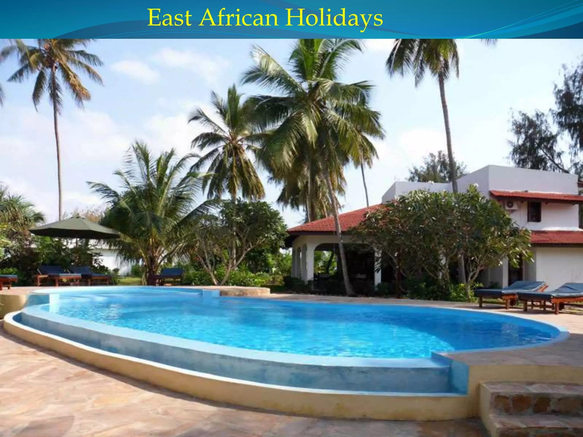 East african holidays | PPT