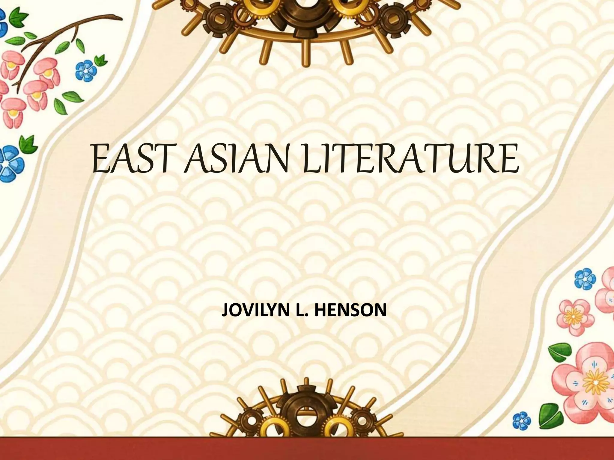 East Asian Literature (China, Japan & Korea) | PPTX
