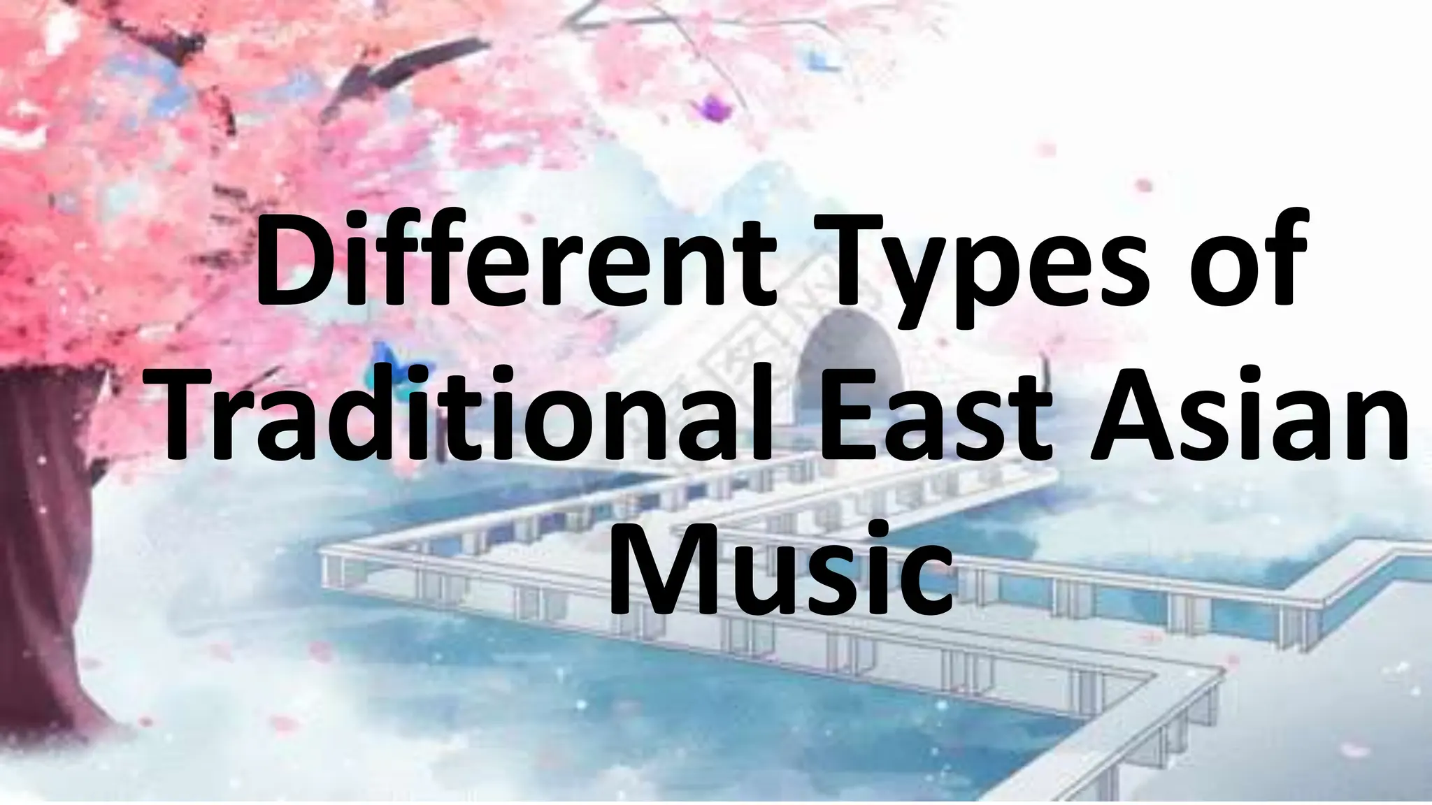 EAST ASIAN MUSIC MODULE 1 OF MAPEH8.pptx | Musicals | Genres