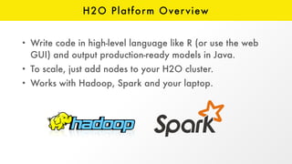 Scalable Machine Learning in R and Python with H2O | PPT