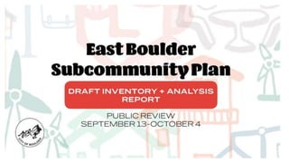 East Boulder Inventory and Asset Report - draft | PPT