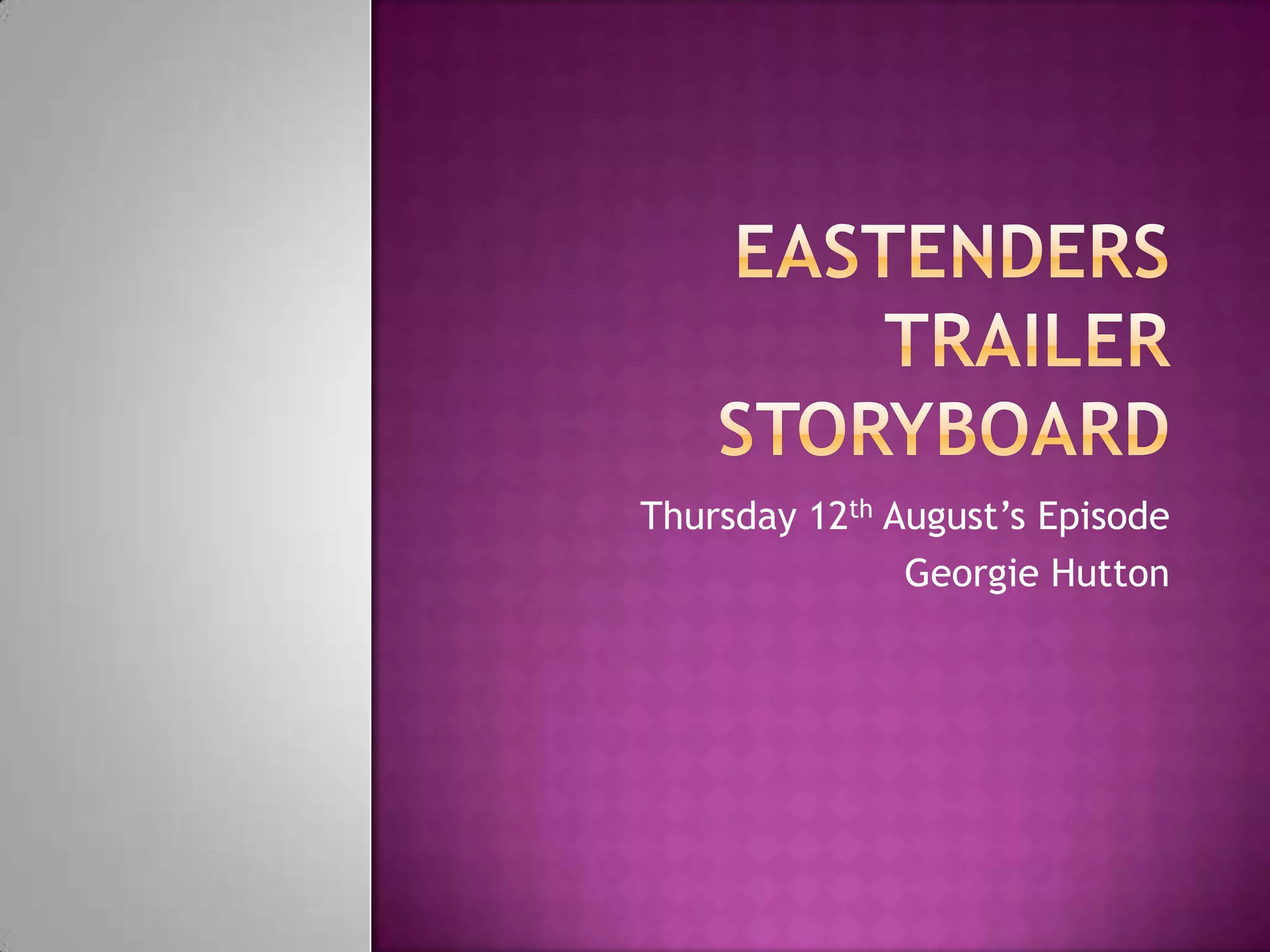 Eastenders trailer storyboard | PPT