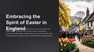 Easter in England -Discover the Traditions | PPTX | National & Civic ...