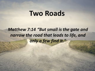 Two Roads - Humility | PPTX