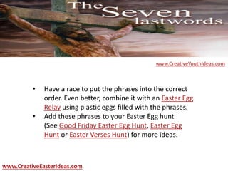Easter Activities - The 7 Last Words of Jesus Christ From the Cross | PPTX
