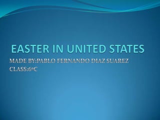 Easter in united states | PPT