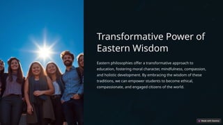 Eastern-Philosophies-in-Education-A-Transformative-Approach.pptx