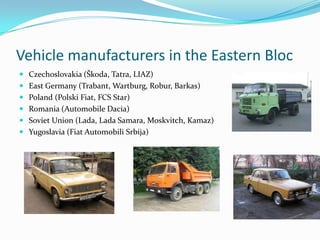 Eastern Bloc vehicles | PPTX