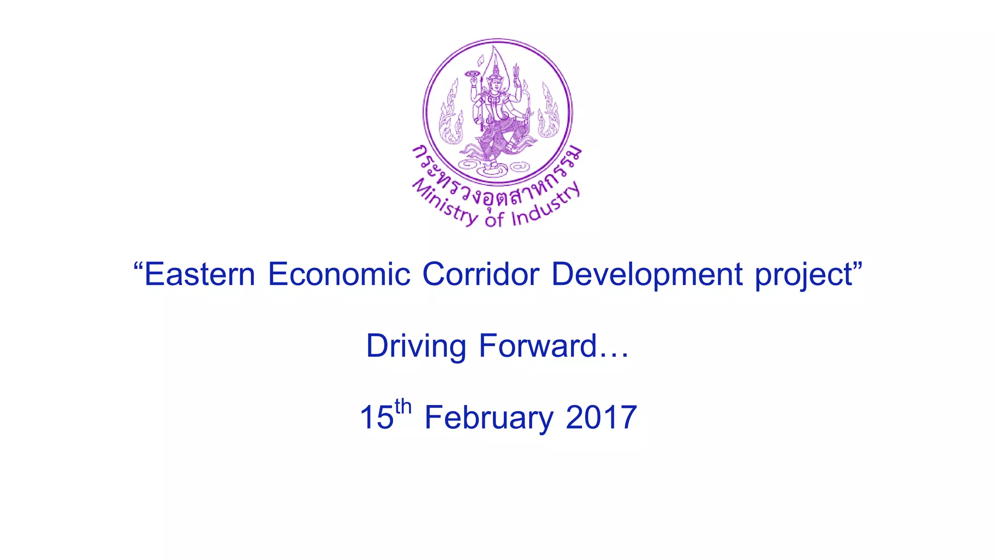 "Eastern Economic Corridor Development Project" Driving Forward... | PPT