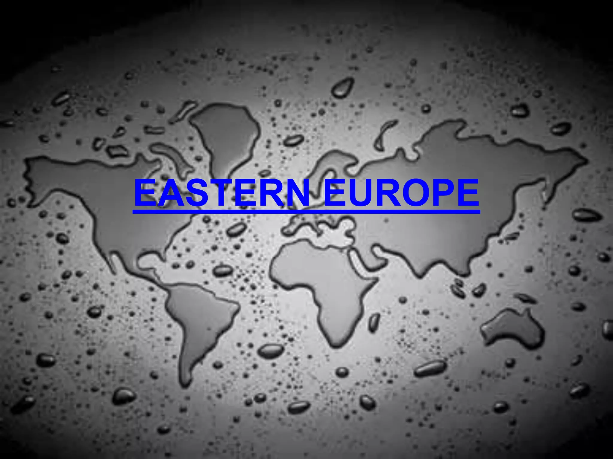 Eastern europe ppt | PPTX | Europe Travel | Travel Locations