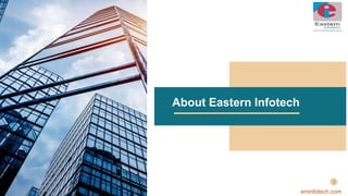 Eastern infotech final ppt | PPT