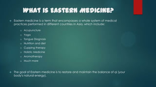 Eastern medicine | PPTX