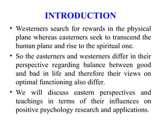 EASTERN PERSPECTIVES ON POSITIVE PSYCHOLOGY.ppt