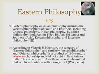 Eastern philosophy intro class | PPTX | Buddhism | Religion & Spirituality
