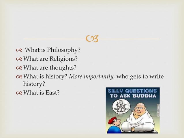 Eastern philosophy intro class | PPTX | Buddhism | Religion & Spirituality