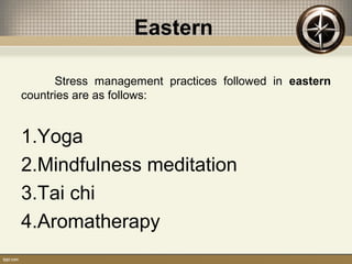Eastern and western practices of stress management | PPT