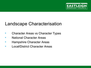 Eastleigh Landscape Character Assessment | PPT
