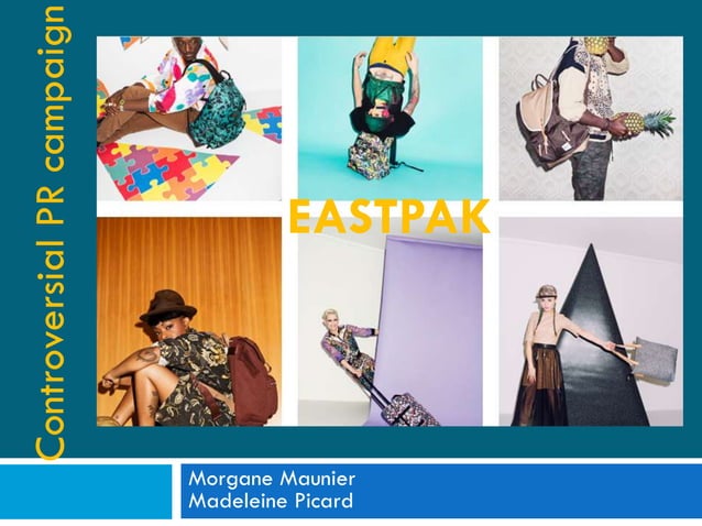 Eastpak final | PPTX | Marketing and Advertising | Business